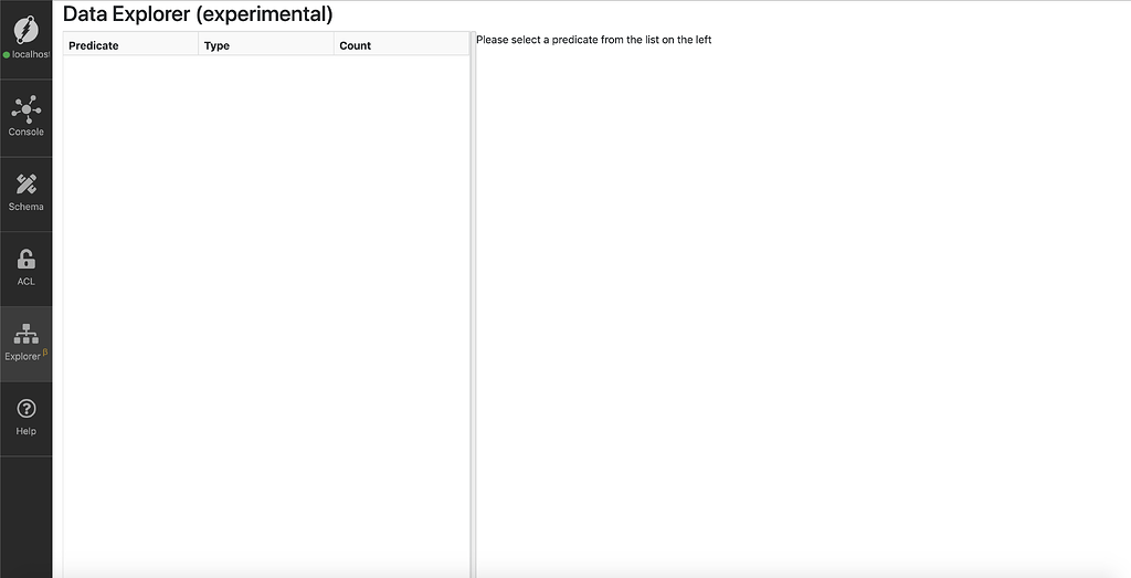 Explorer not showing anything - Issues - Discuss Dgraph