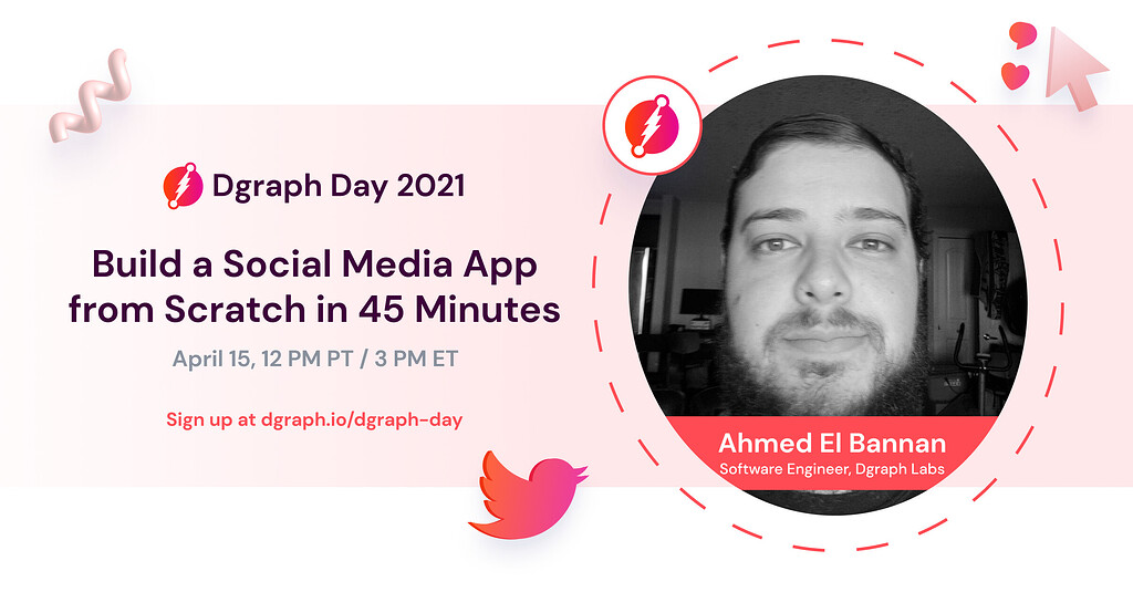 Dgraph Day Workshop - Build a social media app from scratch in 45 ...