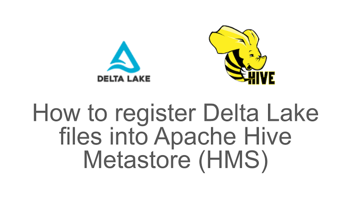 How To Register Delta Lake Open Table Format Files Into Apache Hive Metastore Star Lounge