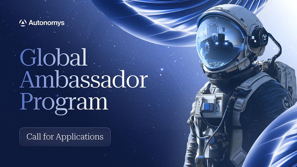 Announcing Autonomys’ New On-Demand Ambassador Onboarding - Announcements - Autonomys Forum