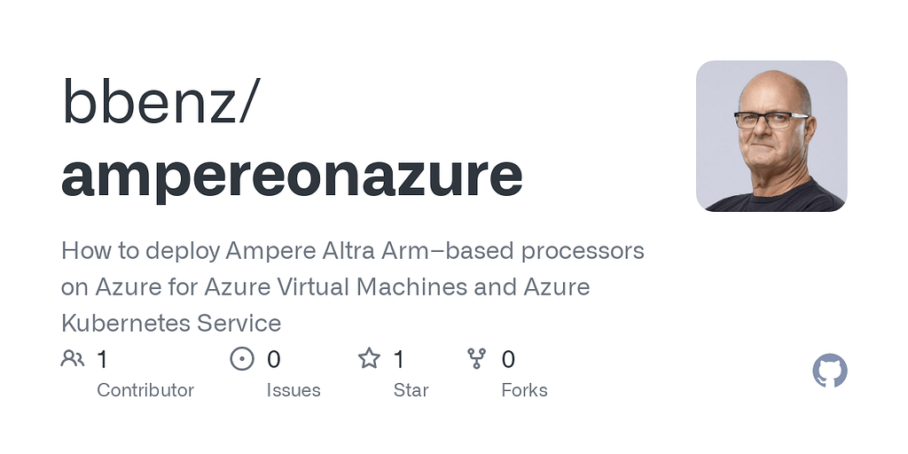 How to deploy Ampere Altra Arm–based processors - GitHub - Content and Articles - Ampere arm64 ...