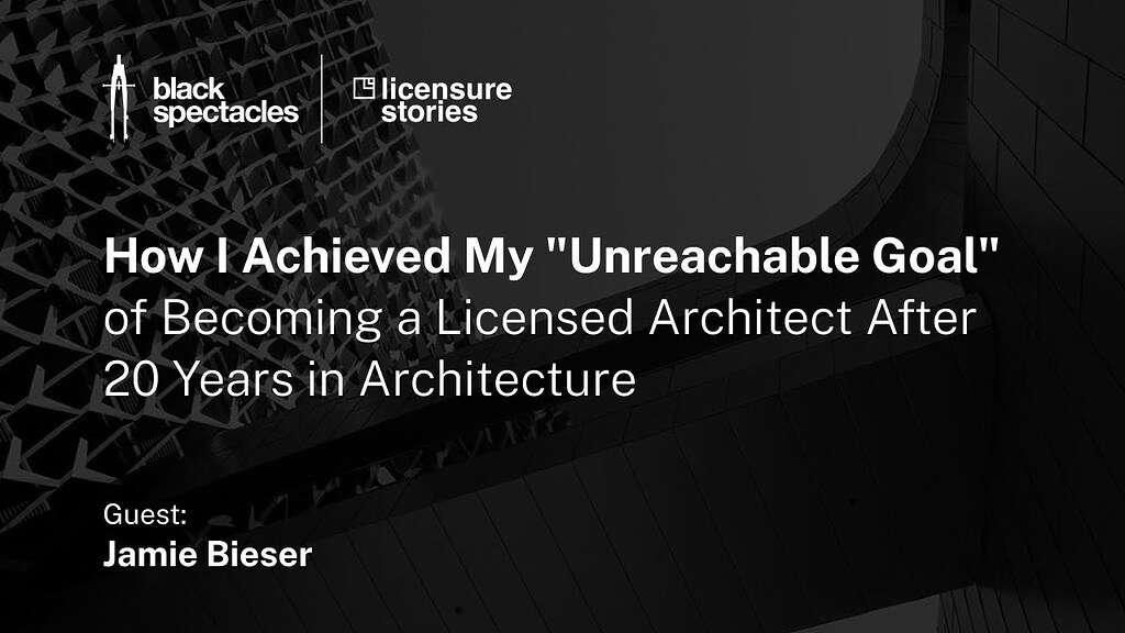 How I Achieved My "Unreachable Goal" of Becoming a Licensed Architect After 20 Years in ...