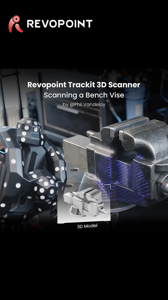 Revopoint Trackit: Bench Vise Scan - Trackit - Revopoint 3D