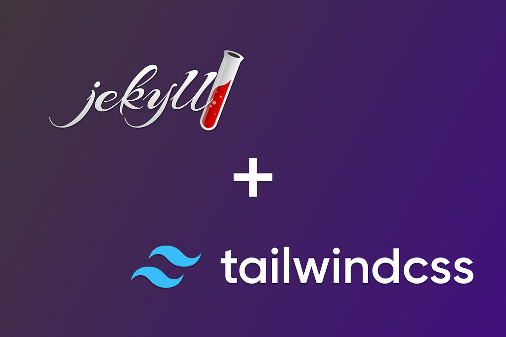 How to use Tailwind CSS with Jekyll - Share - Jekyll Talk