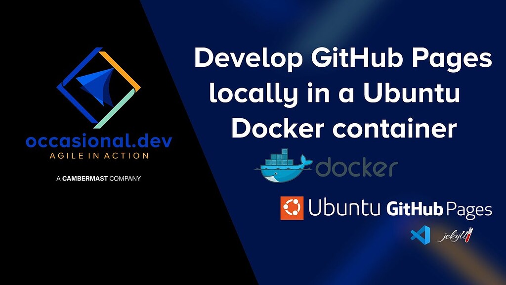 New video: Develop GitHub Pages (Jekyll) using Docker - Share - Jekyll Talk