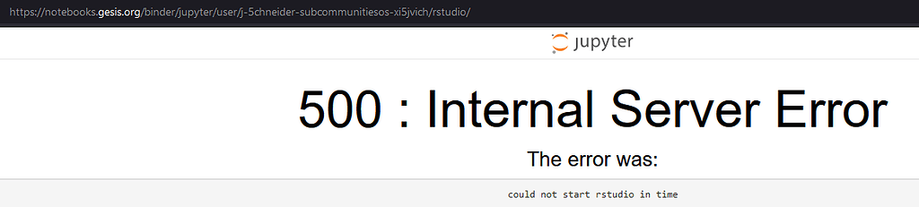 Internal server error 500 "could not start rstudio in time" - Notebook - Jupyter Community Forum