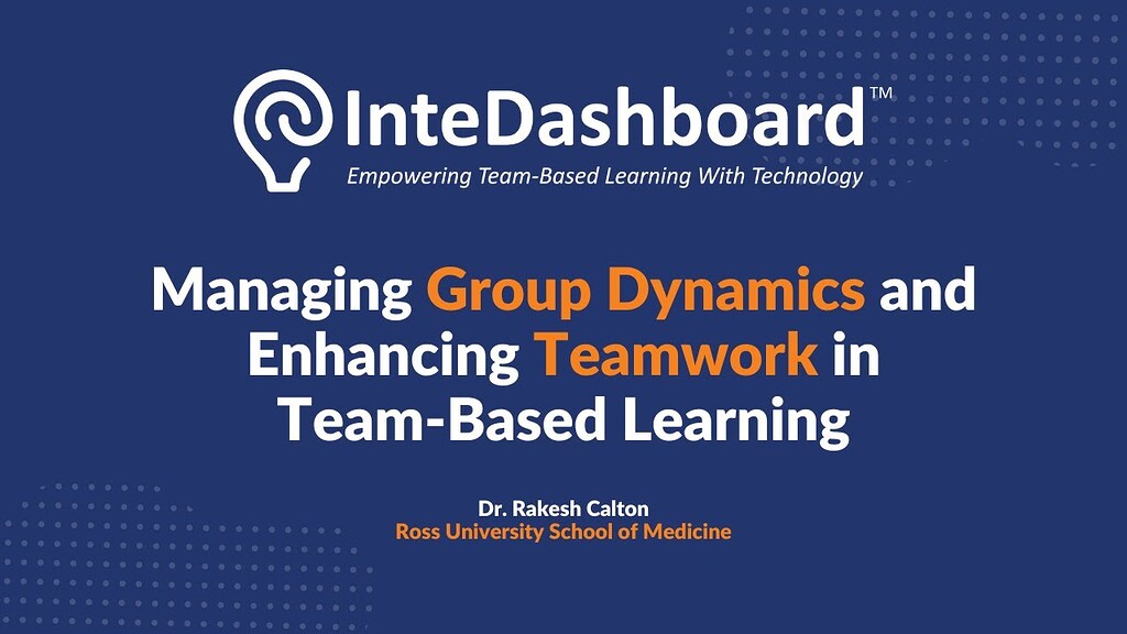 Managing Group Dynamics and Enhancing Teamwork in TBL - Recording ...