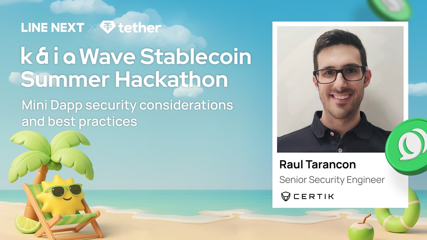 [워크숍] Mini Dapp 보안: 고려사항 & 베스트 프랙티스 — 9월 10일 - Kaia - Kaia Developers Forum