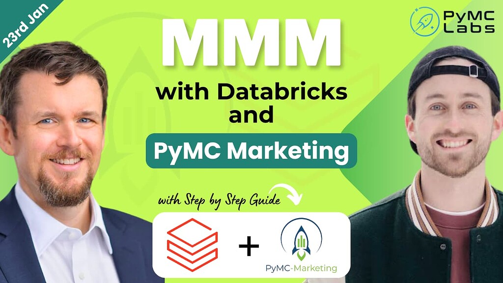 [Webinar] MMM with PyMC Marketing and Databricks | January 23 | 17:00 UTC - Events - PyMC Discourse