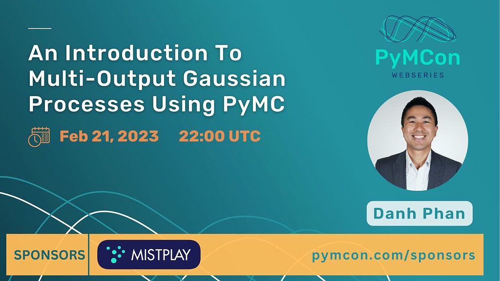[PyMCon Web Series 02] An introduction to multi-output Gaussian processes using PyMC (Feb 21 ...