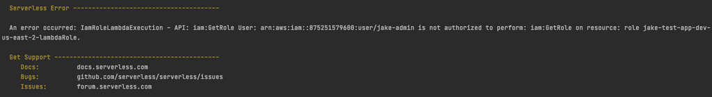 Iamrolelambdaexecution Error On Deployment With Admin Privileges Over One Region Serverless